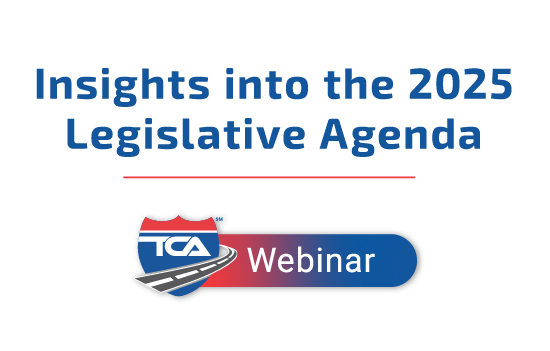 Insights into the 2025 Legislative Agenda - Truckload Carriers Association