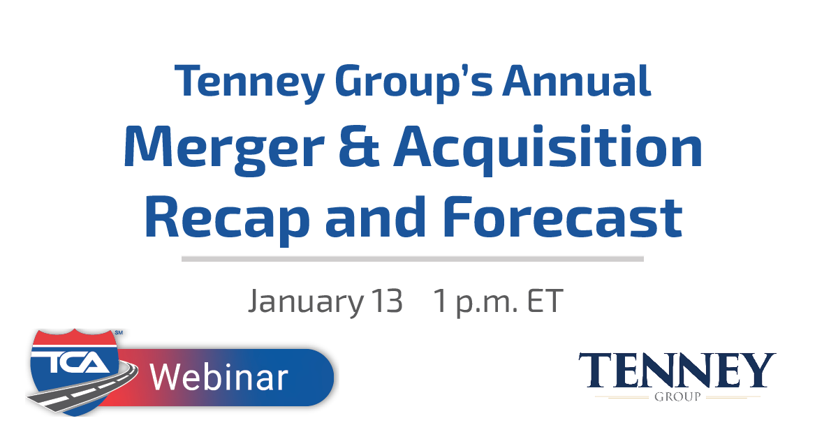Tenney Group’s Annual M&A Recap & Forecast - Truckload Carriers Association