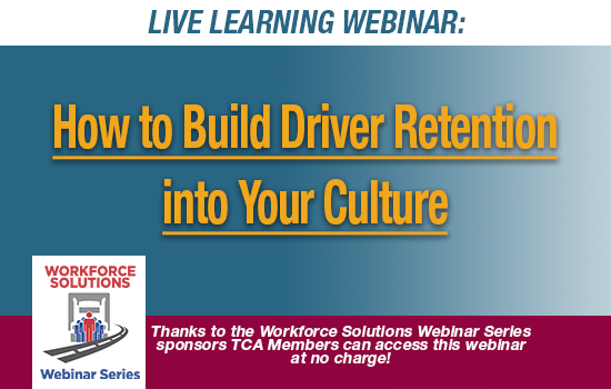 How to Build Driver Retention into Your Culture - Truckload Carriers ...